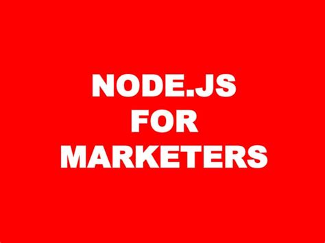Nodejs For Marketers Preview Ppt