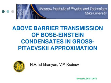 Ppt Above Barrier Transmission Of Bose Einstein Condensates In Gross Pitaevskii Approximation