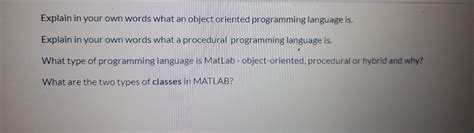 Solved Explain In Your Own Words What An Object Oriented