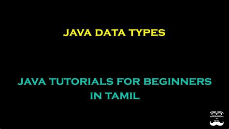 Java Data Types Episode 8 Java Tutorials For Beginners In Tamil