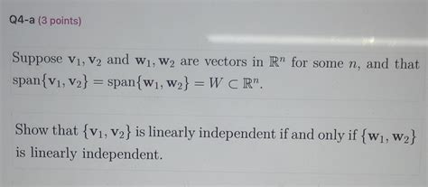 solved suppose v1 v2 and w1 w2 are vectors in rn for some n