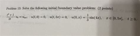 solved problem 13 solve the following initial boundary