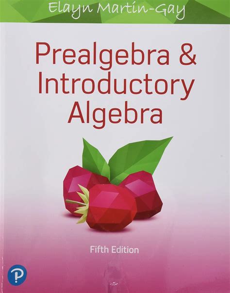 Prealgebra And Introductory Algebra Whats New In Developmental Math Martin Gay Elayn