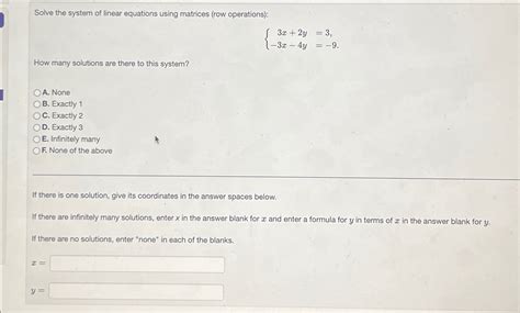 Solved Solve The System Of Linear Equations Using Matrices