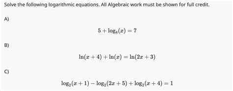Solved Solve The Following Logarithmic Equations All Chegg