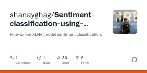 Github Shanayghagsentiment Classification Using Xlnet Fine Tuning