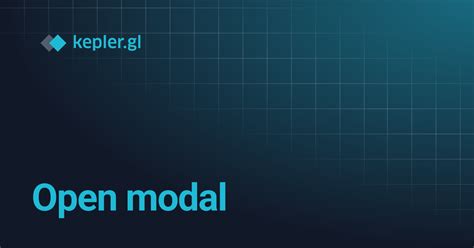 Open Modal Keplergl