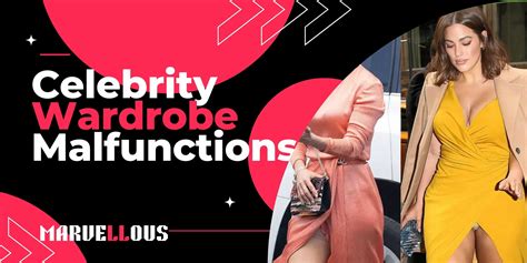 Most Embarrassing Celebrity Wardrobe Malfunctions Ever