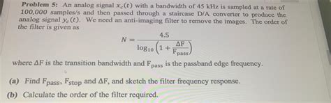 solved problem 5 an analog signal xc t with a bandwidth of