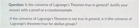Solved Question Is The Converse Of Lagranges Theorem True