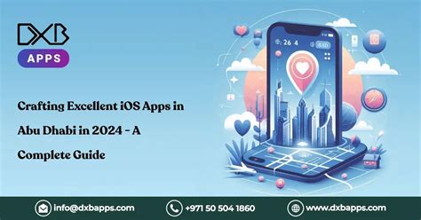 Crafting Excellent Ios Apps In Abu Dhabi 2024 Edition