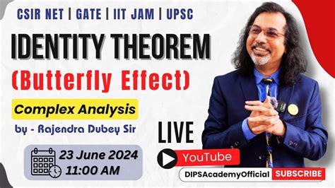 Identity Theorem Butterfly Effect Learn Complex Analysis From Dubey Sir Live Dips