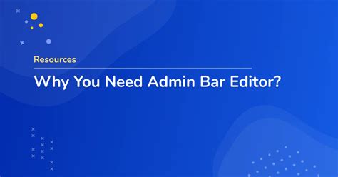 why you need admin bar editor for your wordpress site
