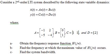Solved Consider A 2nd Order LTI System Described By The Chegg Com