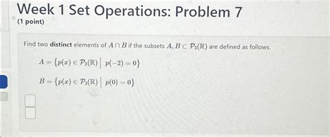 solved week 1 ﻿set operations problem 7 1 ﻿point find two