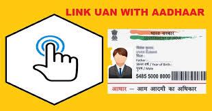 How To Link Your Aadhaar With UAN