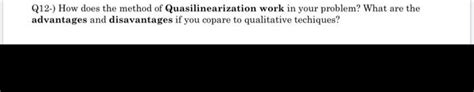 Solved Q12 How Does The Method Of Quasilinearization Work