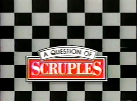 A Question Of Scruples Game Shows Wiki Fandom
