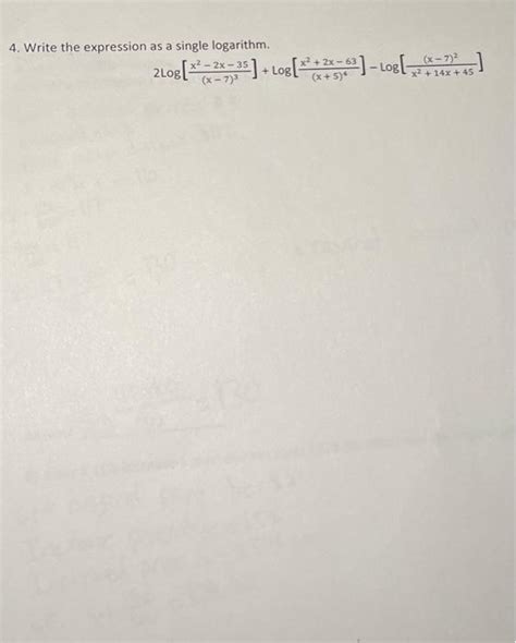 solved 4 write the expression as a single logarithm x²