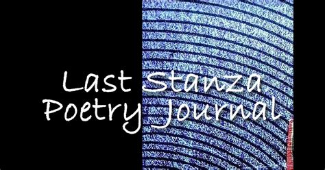 Last Stanza Poetry Journal Announcing Issue 2 Of Last Stanza Poetry Journal Marginalia