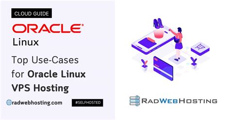 top use cases for oracle linux vps hosting this article outlines the
