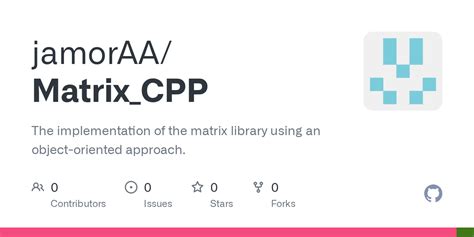 Github Jamoraamatrixcpp The Implementation Of The Matrix Library