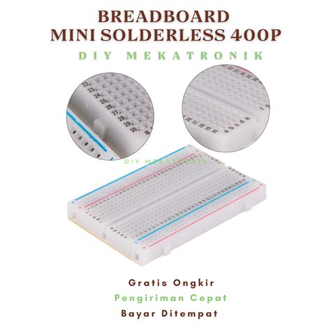 Promo Breadboard 400p Mini Solderless 400 Point Experiment Prototype Arduino Diskon 3 Di Seller