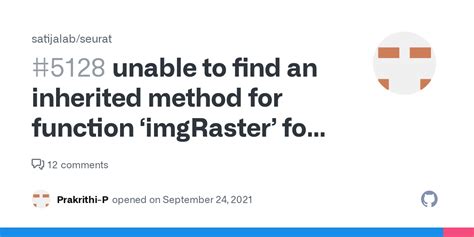 Unable To Find An Inherited Method For Function ‘imgraster For Signature ‘visiumv1 · Issue