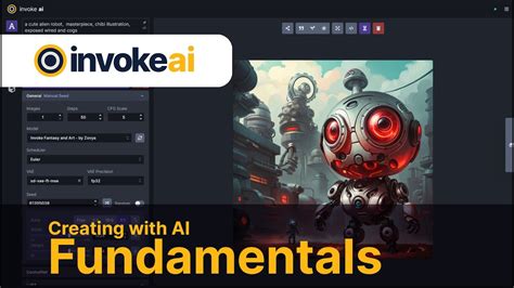 Invokeai Fundamentals Creating With Ai Youtube