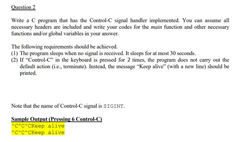Solved Question 2 Write A C Program That Has The Control C