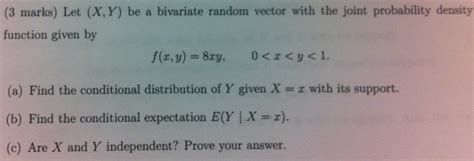 Solved Let X Y Be A Bivariate Random Vector With The