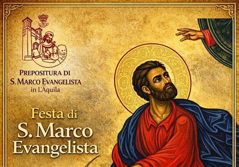 San Marco Evangelista Celebrazioni Al Suffragio Il 25 Aprile Allaquila