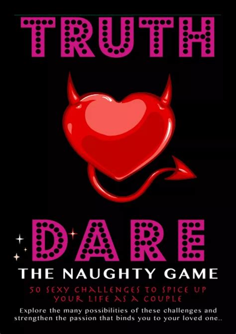Ppt Pdf Book Download Truth Or Dare The Naughty Game Questions And