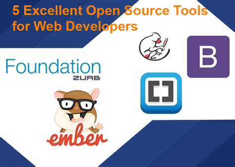 Five Excellent Open Source Tools For Web Developers