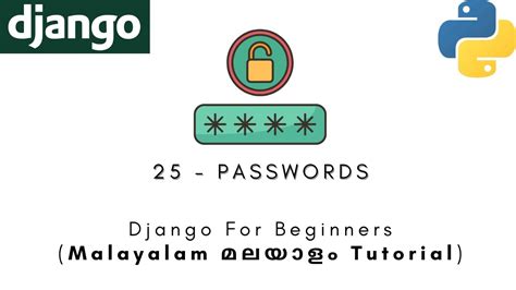 Django Malayalam Tutorial 25 Passwords Python Web Framework Youtube