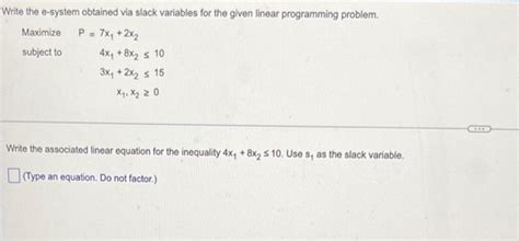 Solved Write The E System Obtained Via Slack Variables For