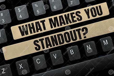 Writing Displaying Text What Makes You Standout Internet Concept