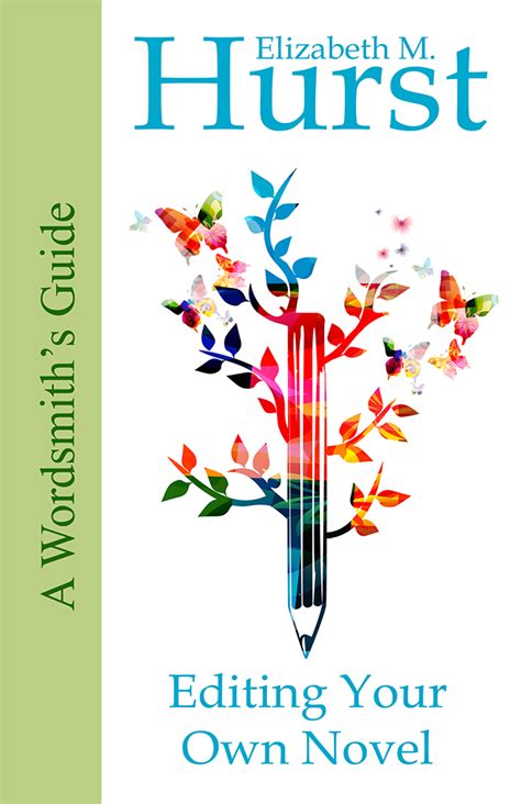 How To Self Edit Your Manuscript Elizabeth M Hurst