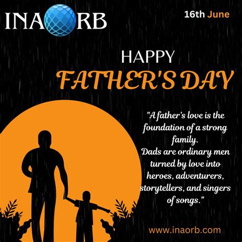 Inaorb Private Limited On Linkedin 🎈 Happy Fathers Day 💫 🎊 A Fathers Love Is The Foundation