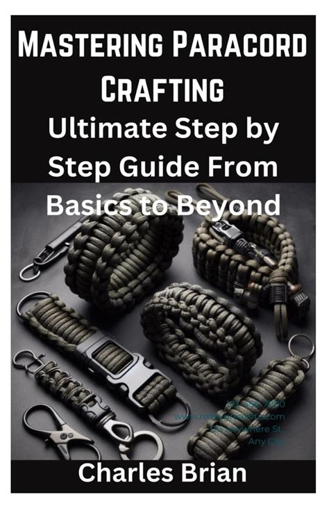 mastering paracord crafting ultimate step by step guide from basics to