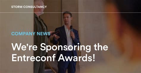 storm consultancy on linkedin we re sponsoring the entreconf awards