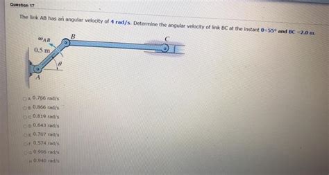 Solved Question The Link AB Has An Angular Velocity Of Chegg