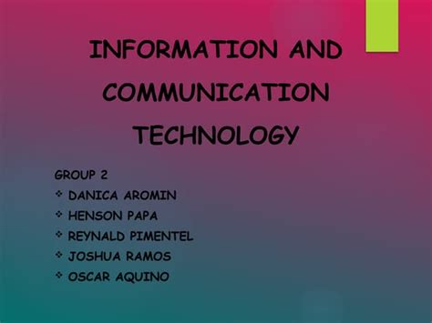 Information And Communication Technology Pptx