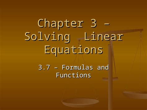 ppt chapter 3 solving linear equations 3 7 formulas and functions