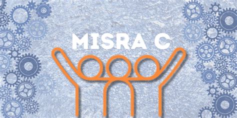 embracing misra c as your friend ldra