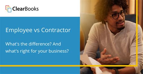 Employee Vs Contractor Understanding Whats Right For Your Business Clear Books