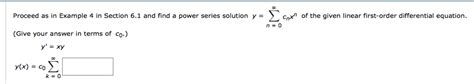 Solved Find A Power Series Solution Y Sigma Infinity N 0