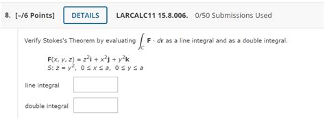Solved Verify Stokes S Theorem By Evaluating CFdr As A Chegg