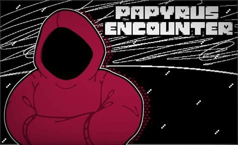 Papyrus Encounter By Nose0999 On Deviantart