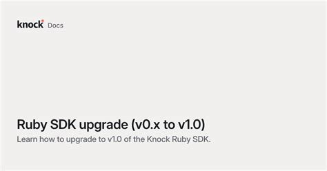Ruby Sdk Upgrade V0x To V10 Knock Docs